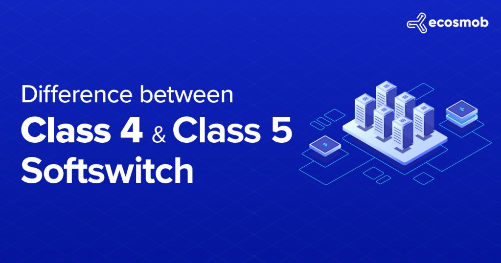 What are the key differences between Class 4 and Class 5 Softswitches?